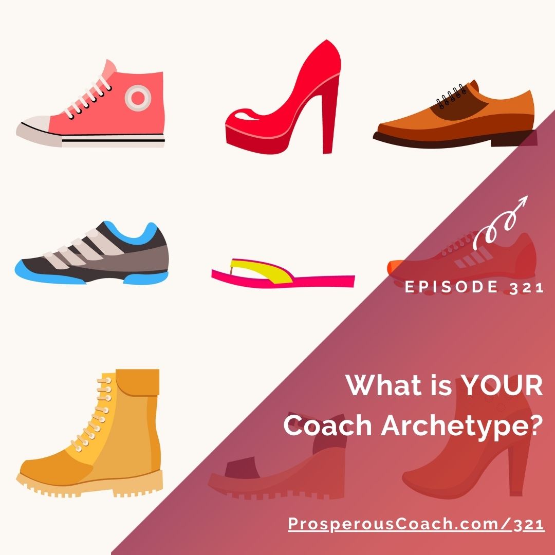 Ep 321 – What is Your Coach Archetype? - Rhonda Hess