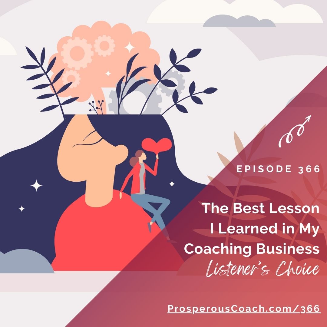 Ep 366 – The Best Lesson I Learned in My Coaching Business - Rhonda Hess