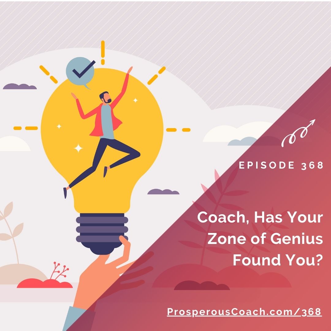 Ep 368 – Coach, Has Your Zone of Genius Found You? - Rhonda Hess